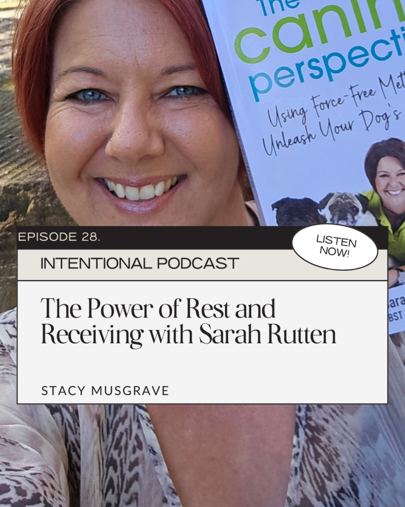 The Power of Rest and Receiving with Sarah Rutten - stacymusgrave.com